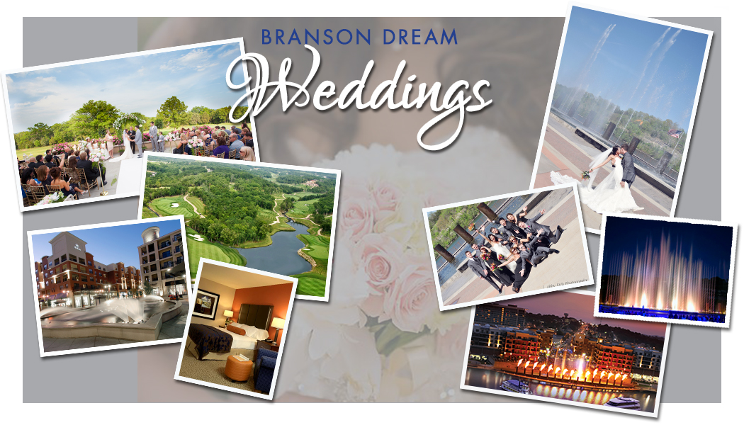 Branson Dream Weddings Branson Dream Weddings